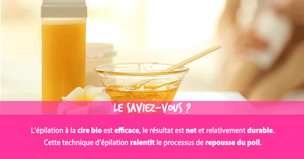 Cire bio d’épilation : tout savoir sur la cire bio d'épilation