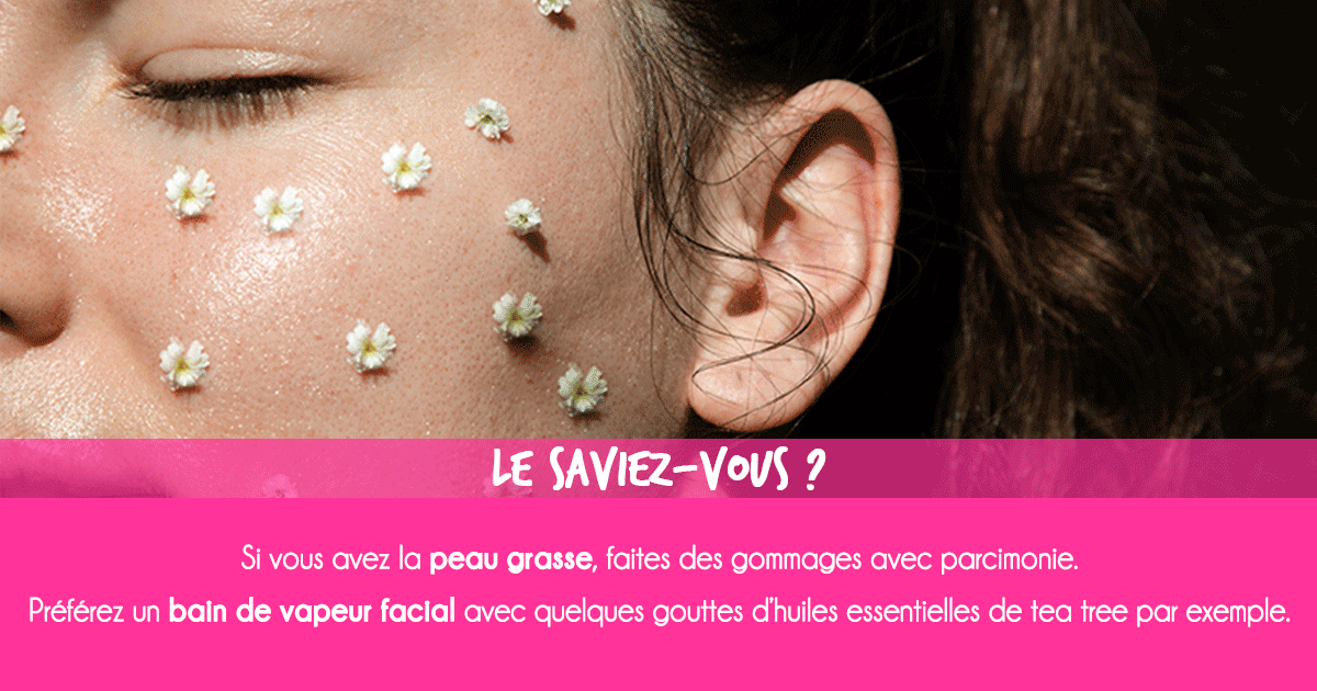Peau Grasse Quels Soins Et Solutions Pour Ma Peau Grasse